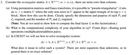 Solved 2 Consider The Rectangular Matrix A € Rmx M N Ie There 1 Answer
