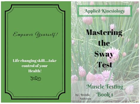 Mastering The Sway Test Muscle Testing Book 1 Applied Kinesiology Natural Medicine Step By
