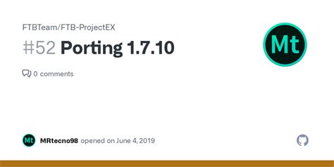 porting 1 7 10 · issue 52 · ftbteam ftb projectex · github