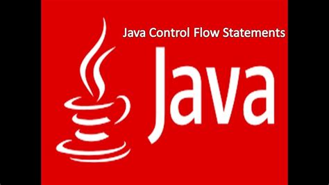Selenium 10 Java Control Flow Statements Youtube