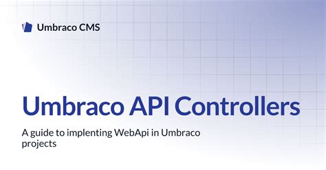 Umbraco API Controllers Umbraco CMS