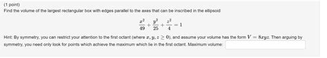 Solved 1 ﻿pointfind The Volume Of The Largest Rectangular