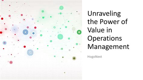 Unraveling The Power Of Value In Operations Management Hogonext
