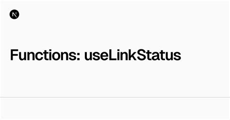 Functions Uselinkstatus Nextjs