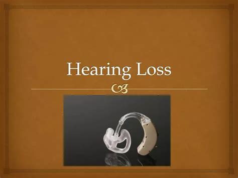 Ppt Hearing Loss Powerpoint Presentation Free Download Id 2212423