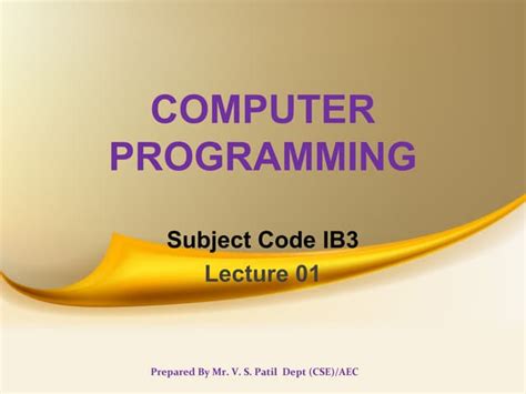 Computer Programming Unit 1 Lecture 1 Ppt Data Storage And
