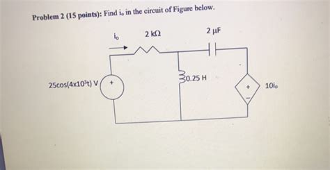 Solved Problem 2 15 Points Find I In The Circuit Of