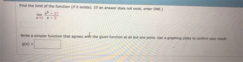 Solved Find The Limit Of The Function If It Exists If