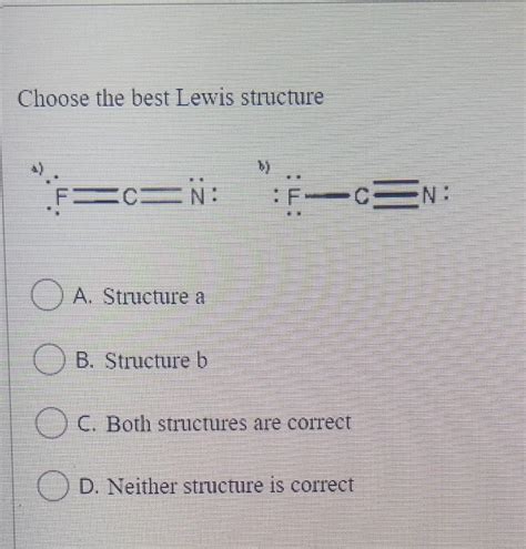 Solved Choose The Best Lewis Structure 4 F˙ C N¨ F¨ C N