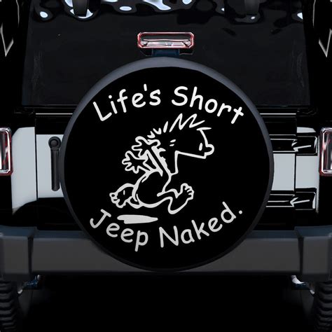 Life Is Short Funny Jeep Car Spare Tire Covers T For Campers Nearkii