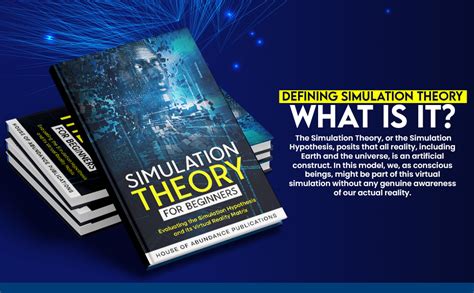 Simulation Theory For Beginners Evaluating The Simulation Hypothesis