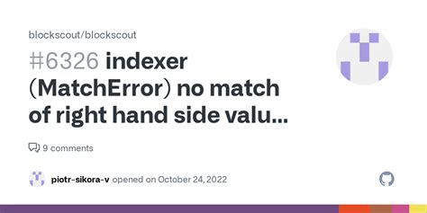 Indexer Matcherror No Match Of Right Hand Side Value · Issue 6326 · Blockscoutblockscout