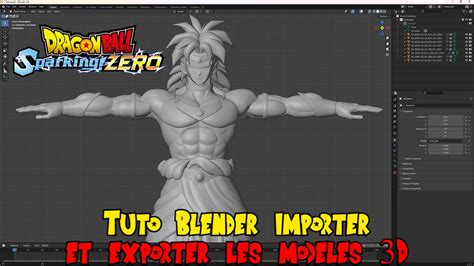 Dragon Ball Sparking Zero Mods Tuto Blender Importer Et Exporter Les Modèles 3d Youtube