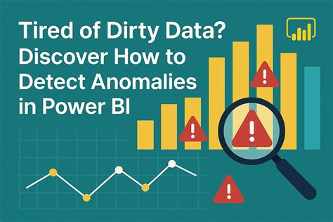 🔎 Tired Of Dirty Data Discover How To Detect Anomalies In Power Bi