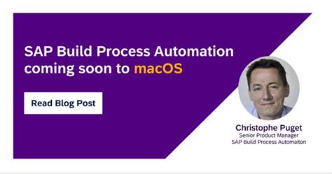 Sap Build Process Automation Coming Soon On Macos Thana Krishnan