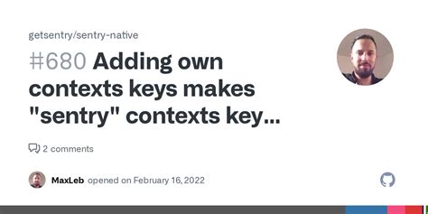 Adding Own Contexts Keys Makes Sentry Contexts Key Not Added · Issue