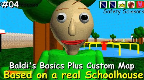 Based On A Real Schoolhouse Baldis Basics Plus Custom Level 04 By