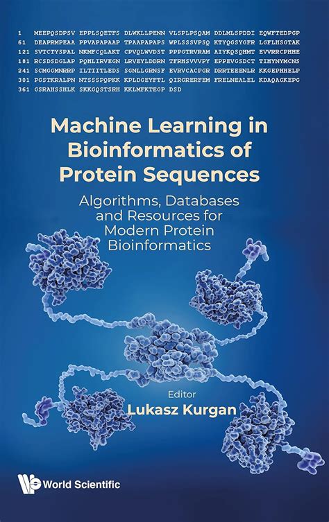 Machine Learning In Bioinformatics Of Protein Sequences Algorithms Databases And Resources For