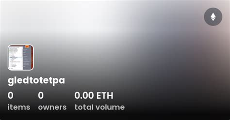 Gledtotetpa Collection Opensea