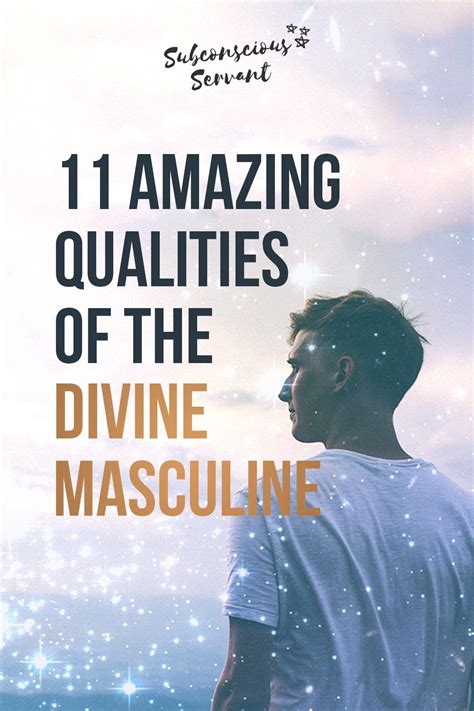 11 Qualities Of The Divine Masculine Explained Artofit