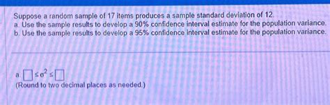 Solved Suppose A Random Sample Of Items Produces A Sample Chegg Com