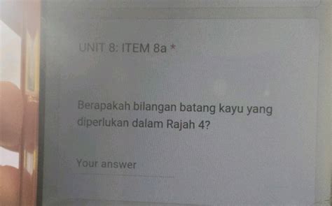 UNIT 8 ITEM 8a Berapakah Bilangan Batang Kayu StudyX