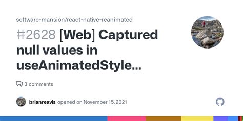 Web Captured Null Values In Useanimatedstyle Causes Extractmutables