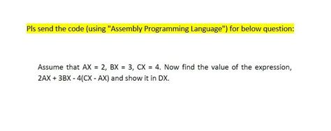 Solved Pls Send The Code Using Assembly Programming