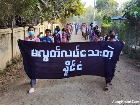 ချင်းတွင်းမြစ် သပိတ် စစ်ကြောင်း ဖက်ဆစ် စစ်တပ် တော်လှန်ရေး ချီတက် ဆန္ဒပြ Khit Thit Media