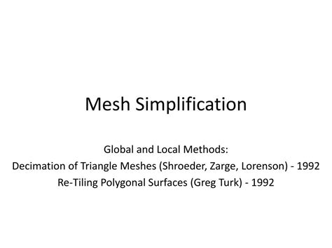 Ppt Mesh Simplification Powerpoint Presentation Free Download Id