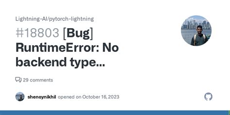Bug Runtimeerror No Backend Type Associated With Device Type Cpu · Issue 18803 · Lightning
