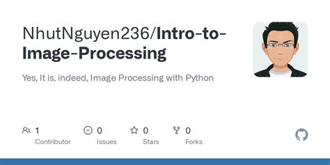 GitHub NhutNguyen Intro To Image Processing Yes It Is Indeed Image Processing With Python