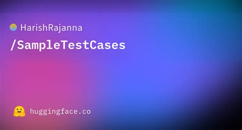 Harishrajanna Sampletestcases Datasets At Hugging Face