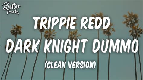 Trippie Redd Dark Knight Dummo Ft Travis Scott Clean 🔥 Dark