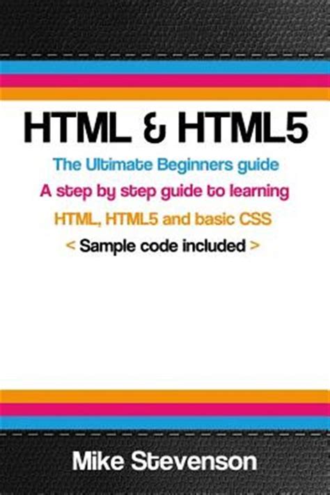 Html And Html5 The Ultimate Beginners Guide To Ubuy India