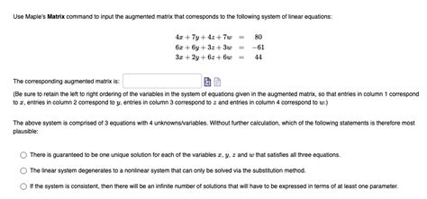 solved use maple s matrix command to input the augmented