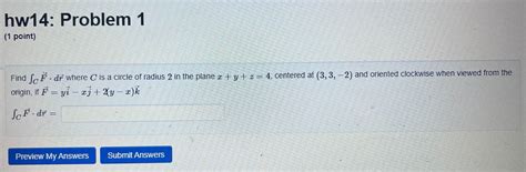 Solved Find CFdr Where C Is A Circle Of Radius In The Chegg