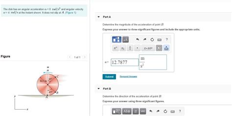 Solved The Disk Has An Angular Acceleration α 8 Rads2 And