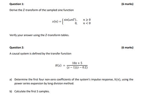Solved Question 1 6 Marks Derive The Z Transform Of The Chegg Com