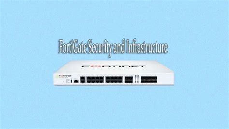 Nse 4 Fortigate Security And Fortigate Infrastructure Exam