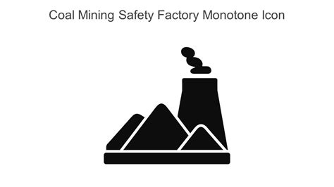 Coal Mining Safety Factory Monotone Icon In Powerpoint Pptx Png And Editable Eps Format PPT Example