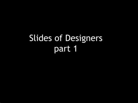 Designers Part1 Pptx