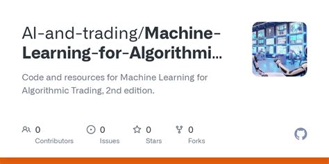 Github Ai And Tradingmachine Learning For Algorithmic Trading Second