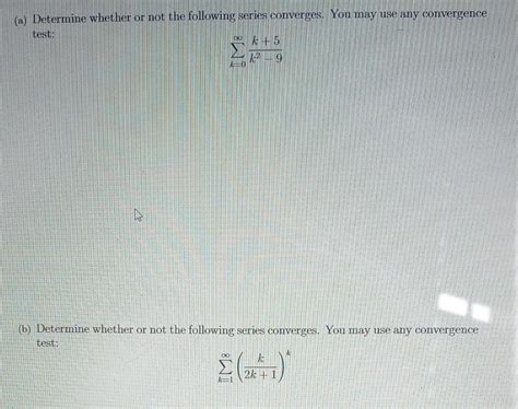 Solved A Determine Whether Or Not The Following Series Chegg