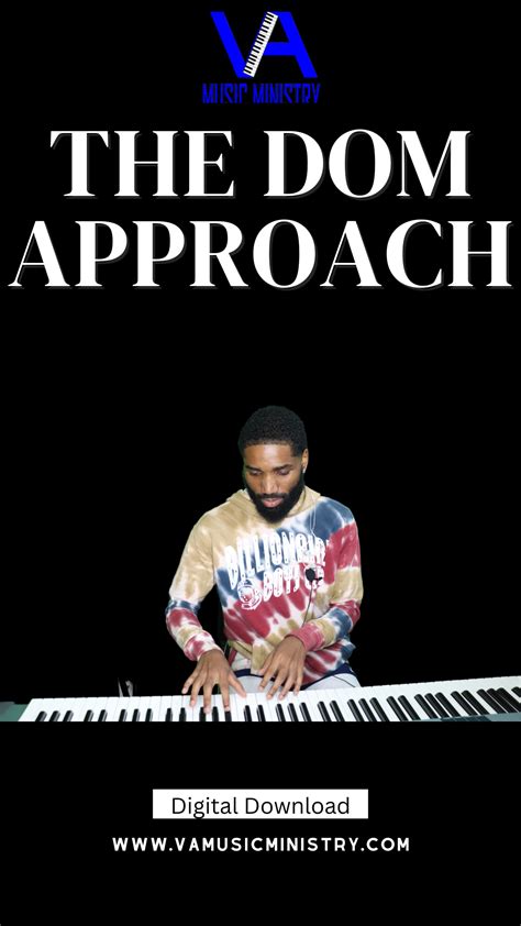 The Dom Approach Va Music Ministry