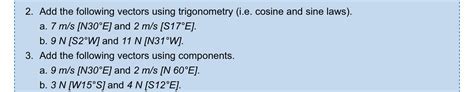 Solved Add The Following Vectors Using Trigonometry