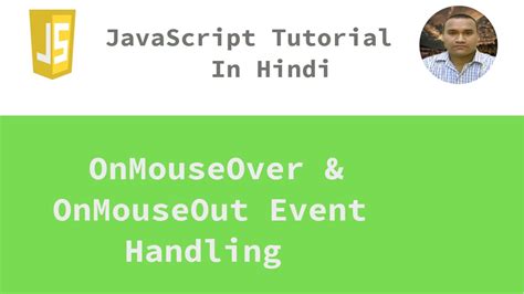 JavaScript Tutorial 29 OnMouseOver OnMouseOut Event Hindi YouTube