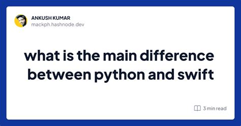What Is The Main Difference Between Python And Swift