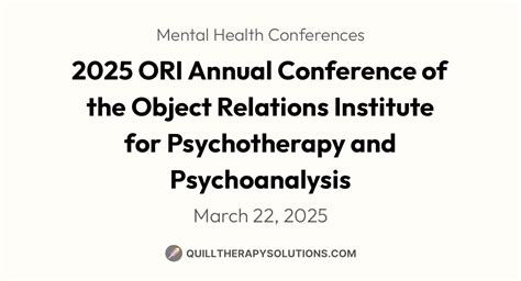 2025 Ori Annual Conference Of The Object Relations Institute For Psychotherapy And