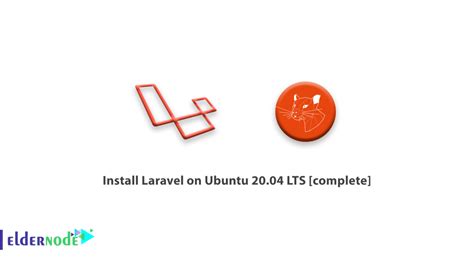 How To Install Laravel On Ubuntu Lts Complete